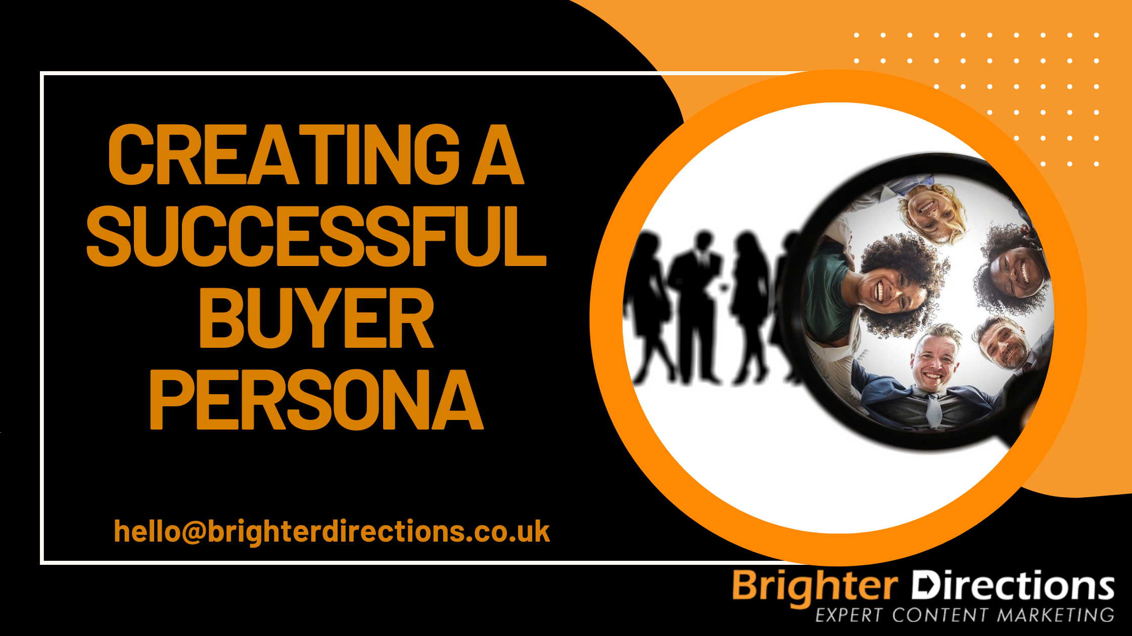 Creating a Successful Buyer Persona - Brighter Directions